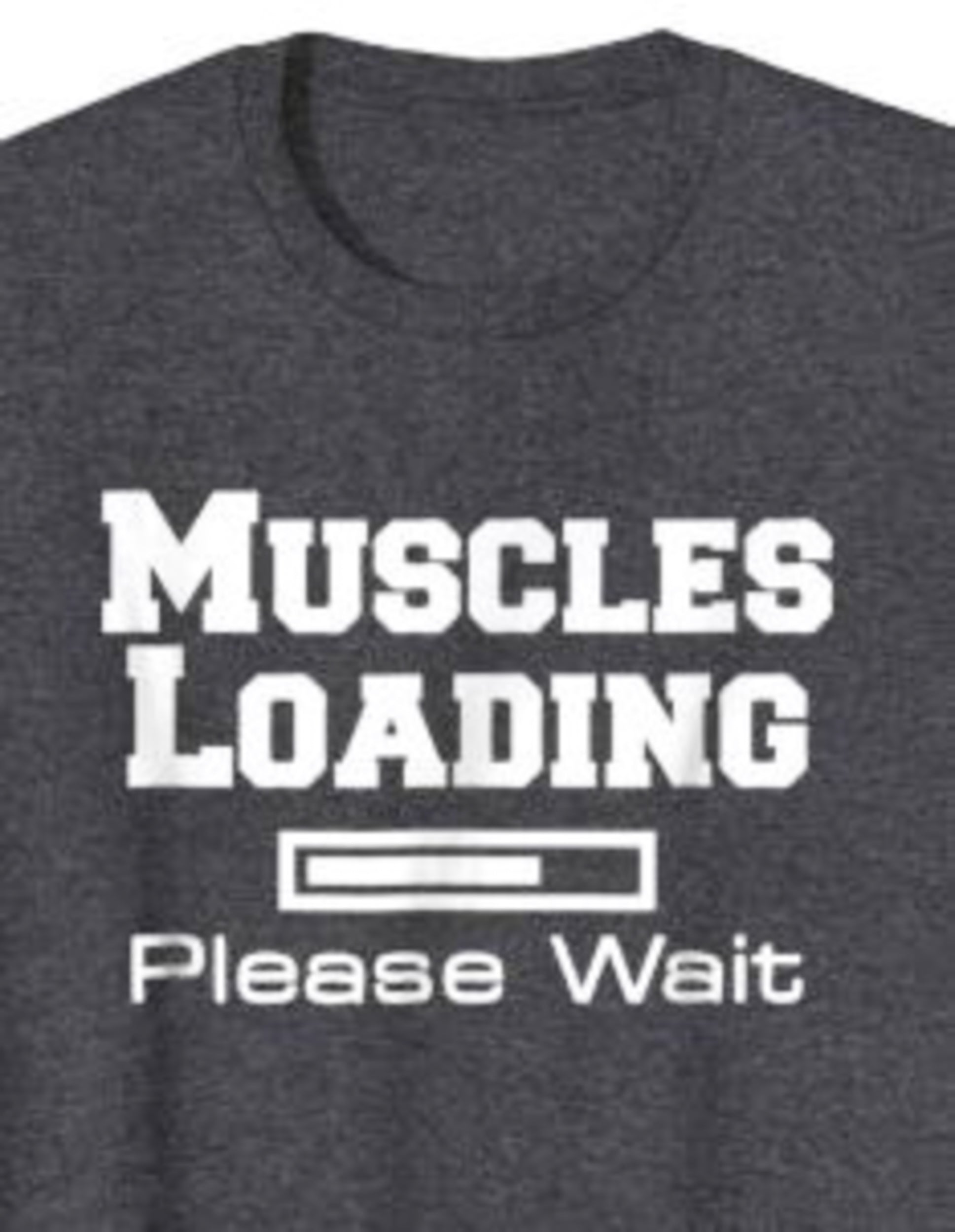 Muscles Loading Please Wait Tee – Elle & Emmy